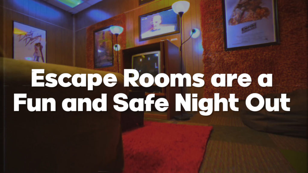 Escape Rooms are a Fun and Safe Night Out
