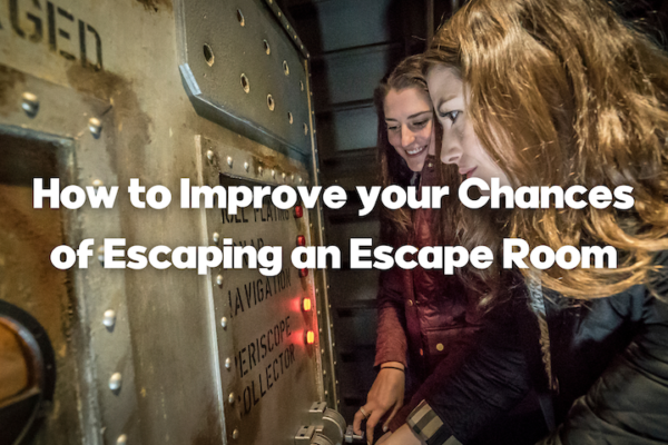 How to Improve Your Chances of Escaping an Escape Room - Escape The Room